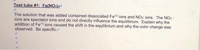 Solved Test tube #1: Fe(NO3)3 The solution that was added | Chegg.com