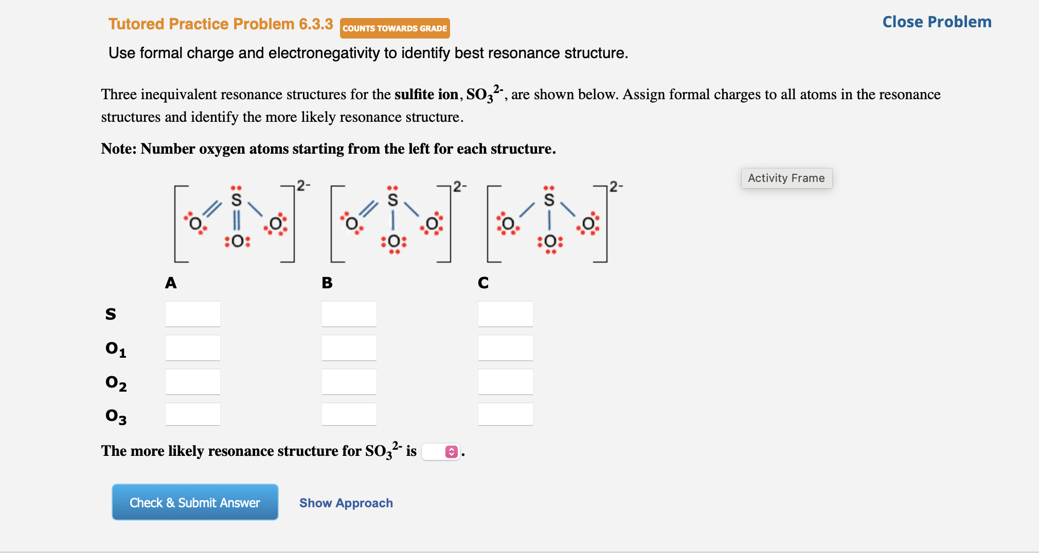 Solved Use formal charge and electronegativity to identify | Chegg.com