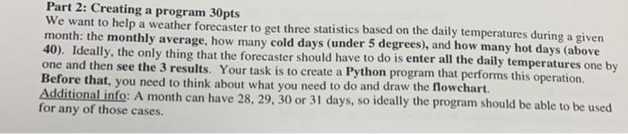 Solved Part 2: Creating a program 30pts We want to help a | Chegg.com