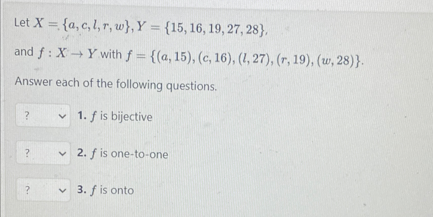 Solved Let x={a,c,l,r,w},Y={15,16,19,27,28}, ﻿and f:x→Y | Chegg.com