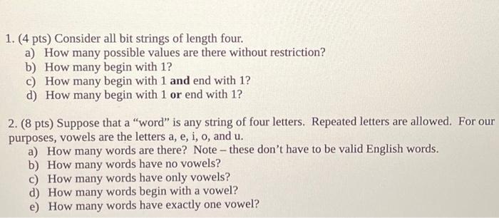 Solved 1. (4 pts) Consider all bit strings of length four. | Chegg.com