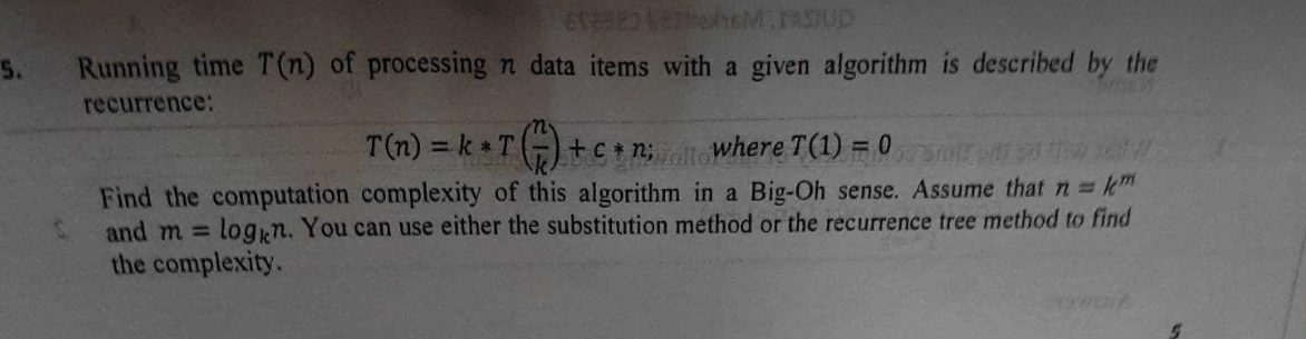 Solved Running time T(n) ﻿of processing n ﻿data items with a | Chegg.com