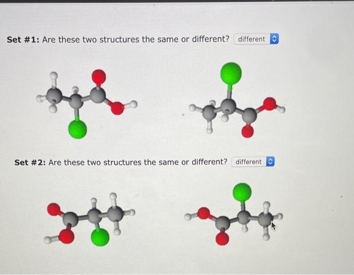 Solved Set #1: Are these two structures the same or | Chegg.com