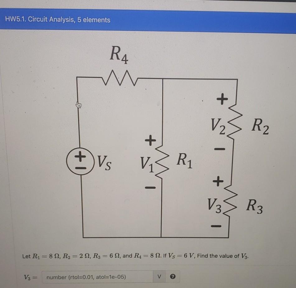 Solved HW5.1. Circuit Analysis, 5 elements R4 M + V2 R2 + (+ | Chegg.com