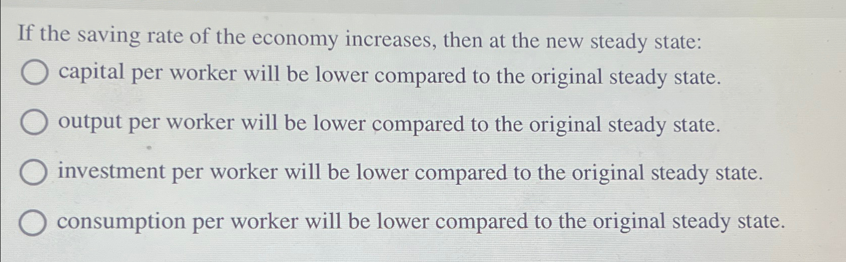 Solved If the saving rate of the economy increases, then at | Chegg.com