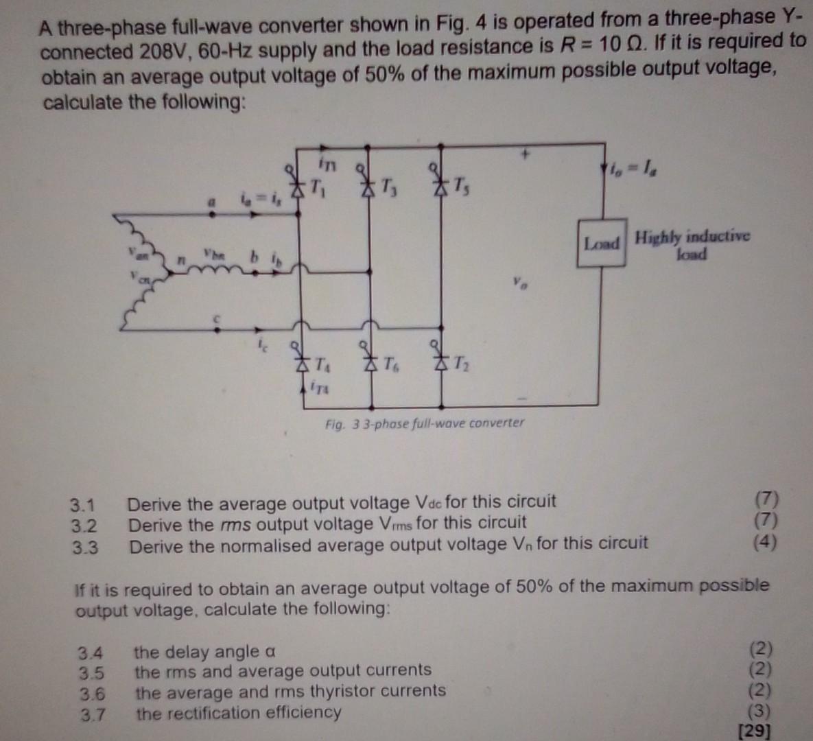 Solved A three-phase full-wave converter shown in Fig. 4 is | Chegg.com