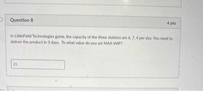 Solved In LittleField Technologies game, the capacity of the | Chegg.com
