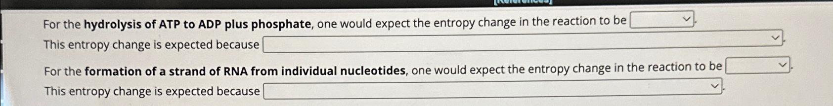 Solved For the hydrolysis of ATP to ADP plus phosphate, one | Chegg.com