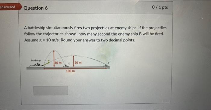 Solved A battleship simultaneously fires two projectiles at | Chegg.com