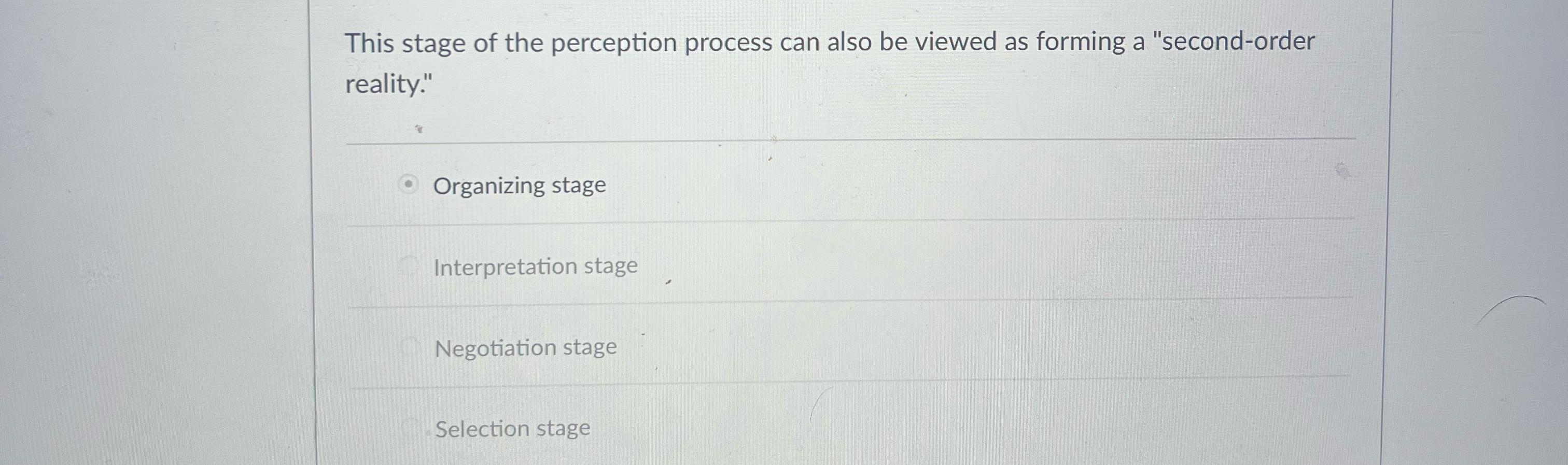 Solved This stage of the perception process can also be | Chegg.com