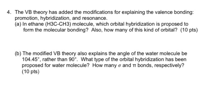 Solved 4. The VB theory has added the modifications for | Chegg.com