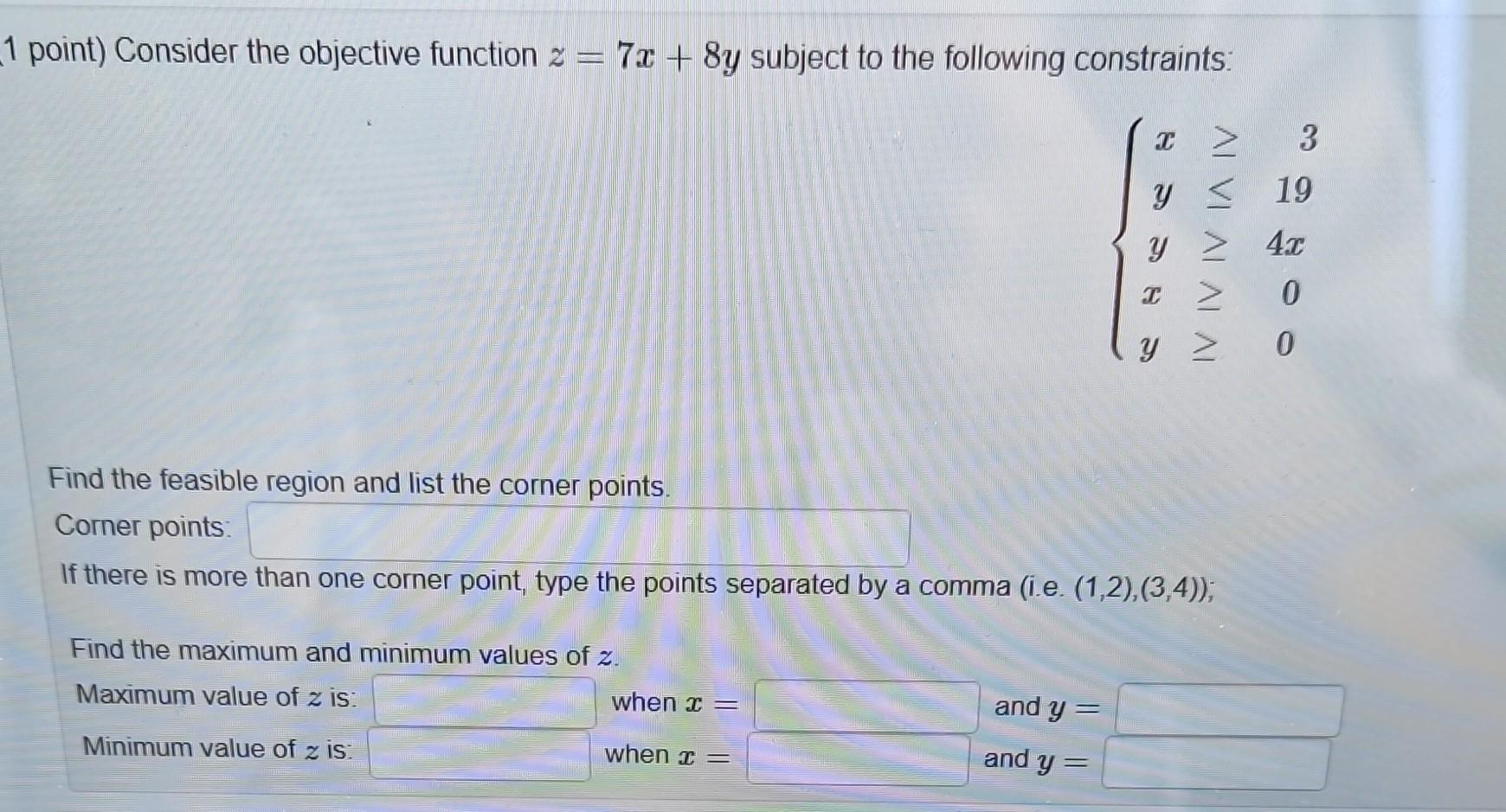Solved Point Consider The Objective Function Z 7x 8y