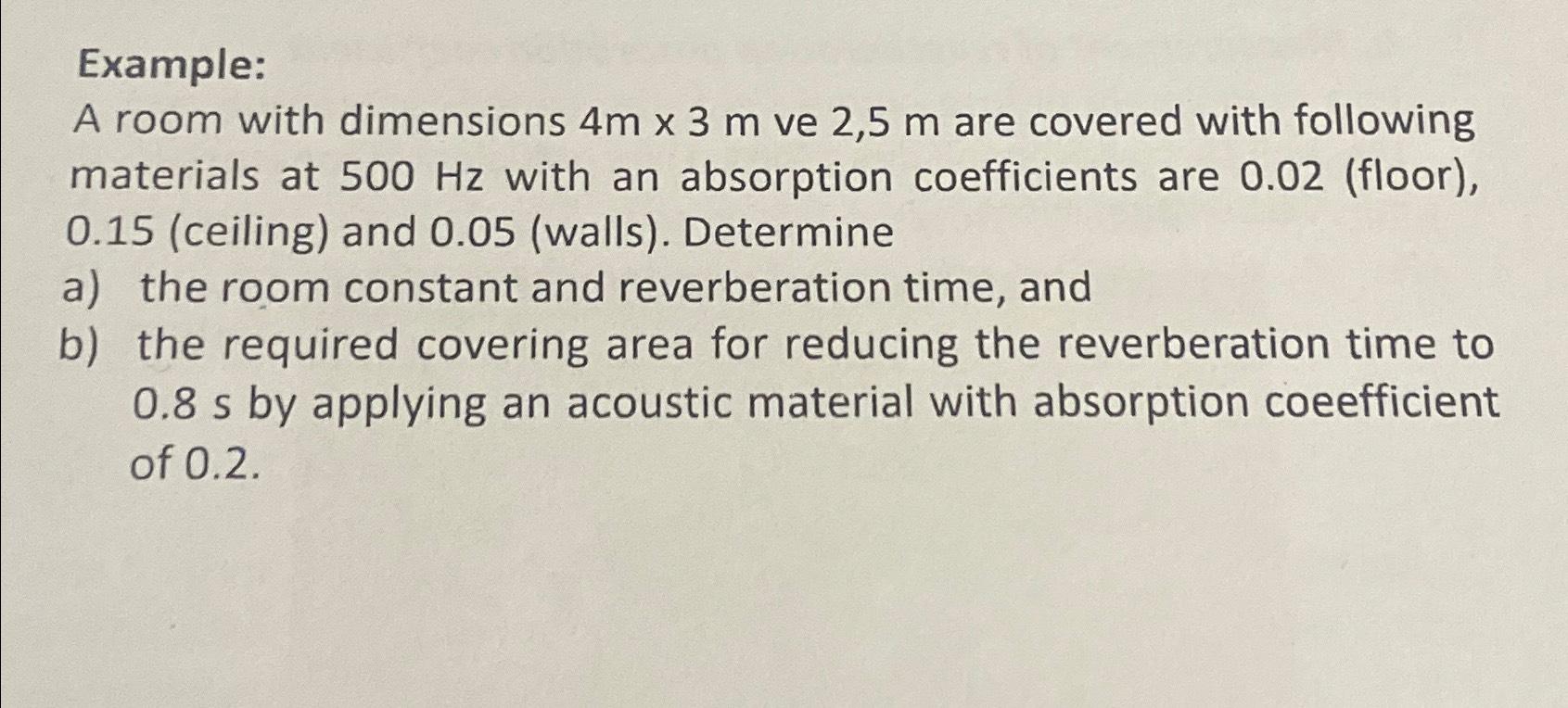 Solved Example:A room with dimensions 4m×3m ﻿ve 2,5m ﻿are | Chegg.com