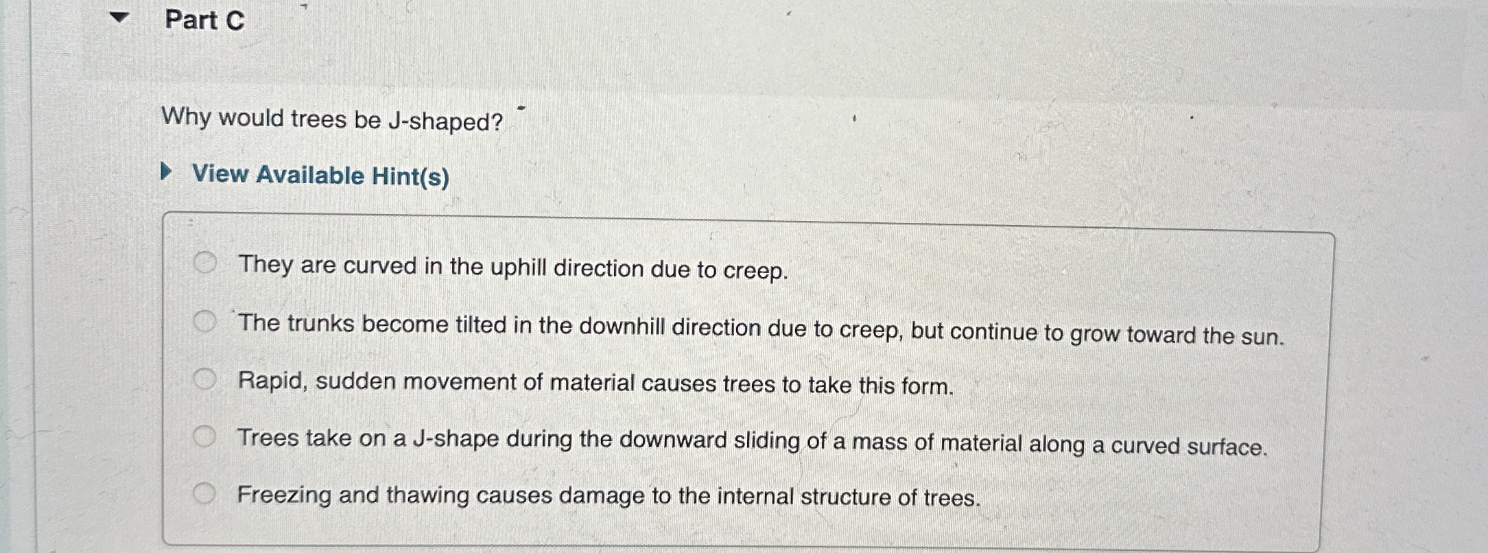 Solved Part CWhy would trees be J-shaped?View Available | Chegg.com