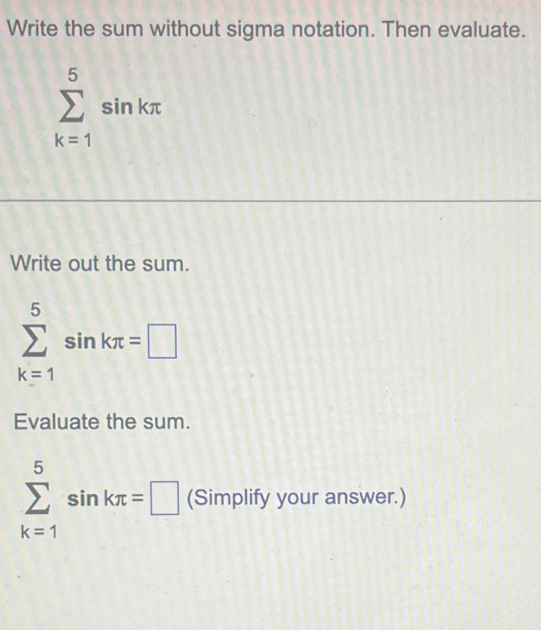 Solved Write the sum without sigma notation. Then | Chegg.com