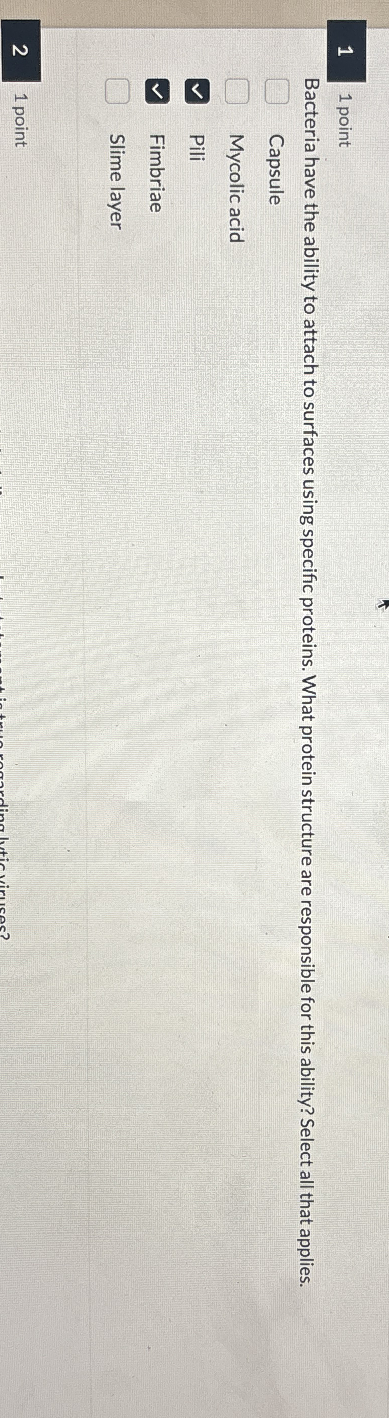 Solved 11 ﻿pointBacteria have the ability to attach to | Chegg.com