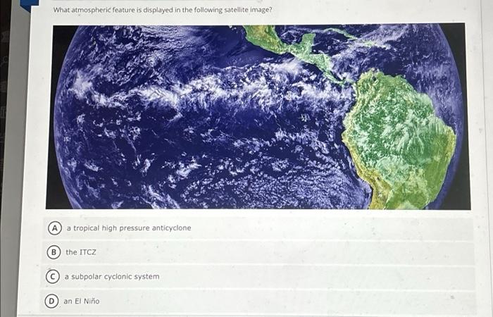 Solved What atmospheric feature is displayed in the | Chegg.com