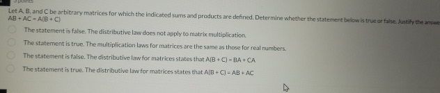 Solved Let A.B, ﻿and C ﻿be arbitrary matrices for which the | Chegg.com