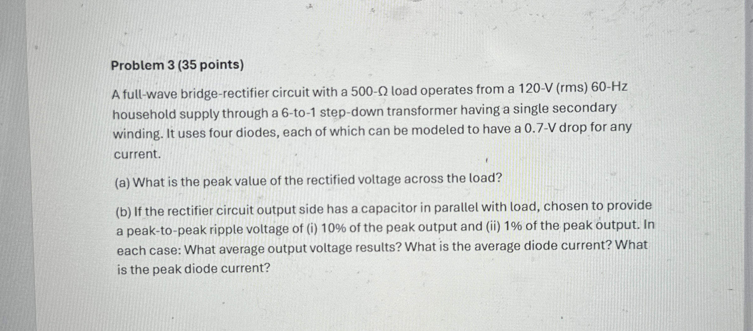 Solved Problem 3 ( 35 ﻿points)A full-wave bridge-rectifier | Chegg.com