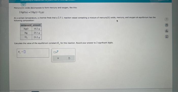 Solved Meroury(1i) oxide decomposes to form mercury and | Chegg.com
