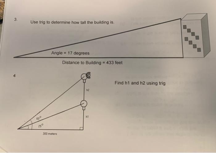 Solved 3. Use trig to determine how tall the building is. | Chegg.com