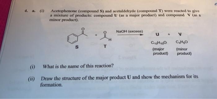 Solved 4. a. Acetophenone (compound S) and acetaldehyde | Chegg.com