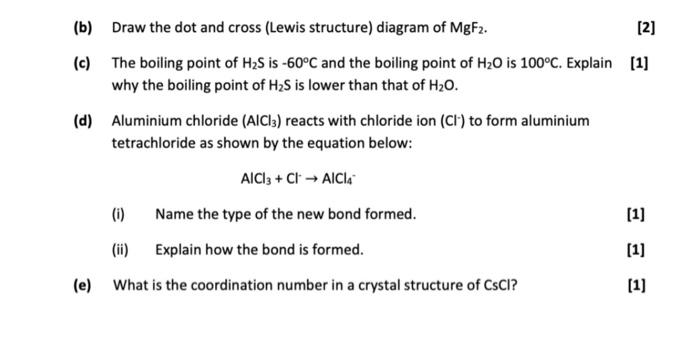 Solved (b) Draw the dot and cross (Lewis structure) diagram | Chegg.com