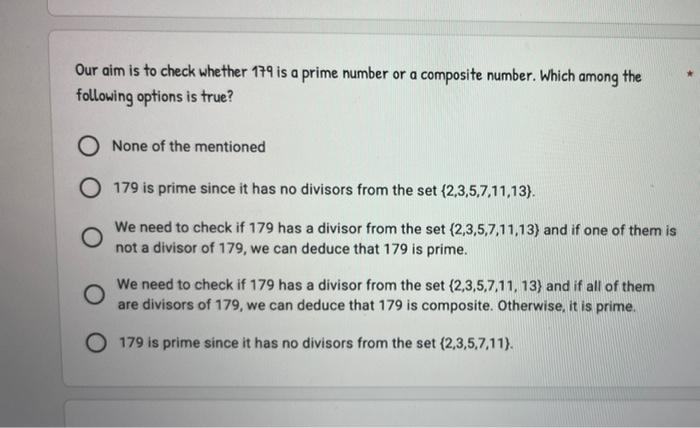 Solved Our aim is to check whether 179 is a prime number or | Chegg.com
