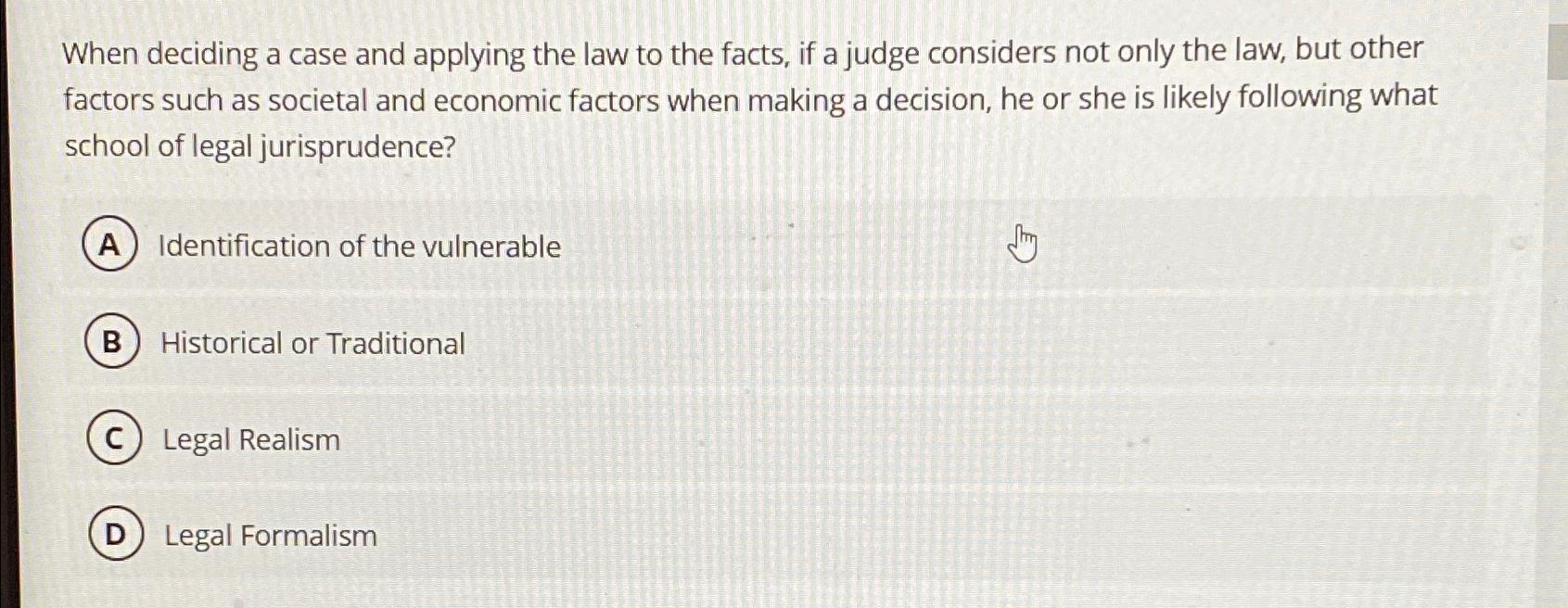 Solved When deciding a case and applying the law to the | Chegg.com