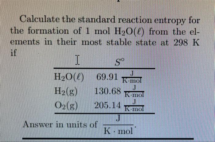 Solved Calculate the standard entropy change for the | Chegg.com