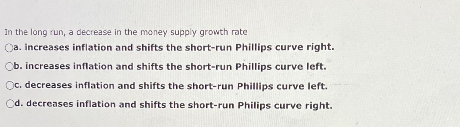 Solved In the long run, a decrease in the money supply | Chegg.com
