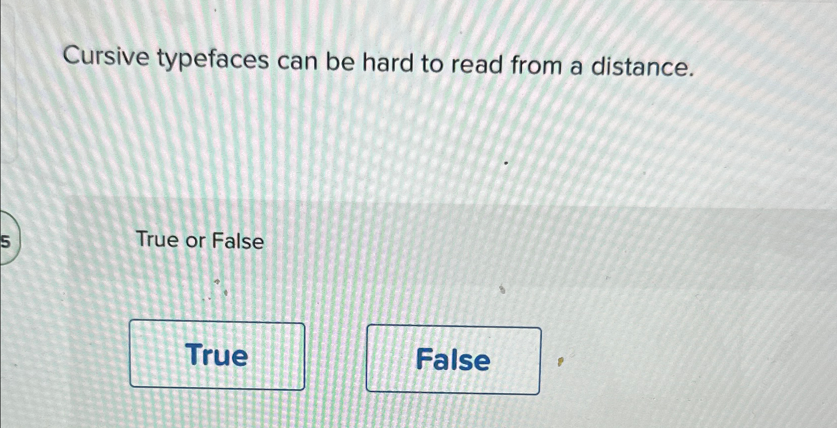Solved Cursive typefaces can be hard to read from a | Chegg.com