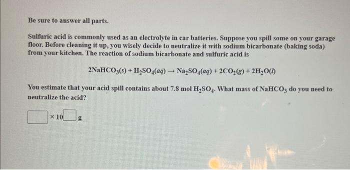 Solved Be sure to answer all parts. Sulfuric acid is | Chegg.com