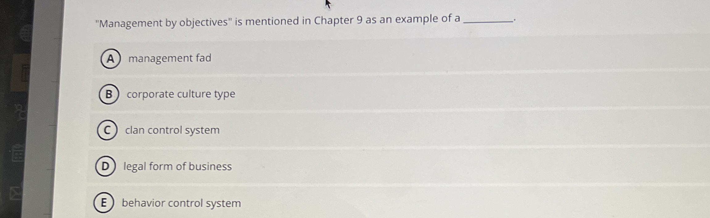 Solved "Management by objectives" is mentioned in Chapter 9 | Chegg.com