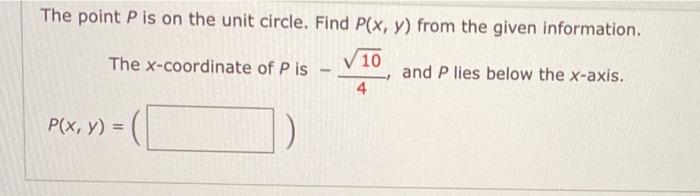 Solved The point P is on the unit circle. Find P(x, y) from | Chegg.com