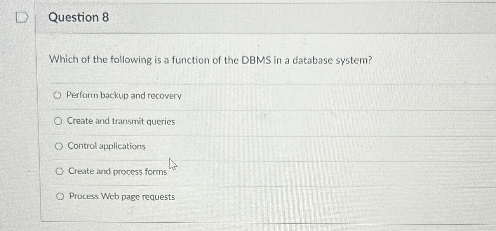 Solved Question 8Which of the following is a function of the | Chegg.com