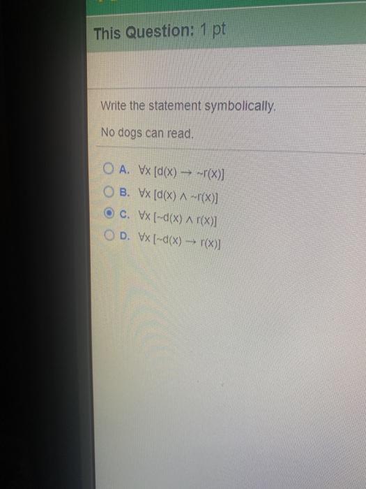 Solved This Question: 1 pt Write the statement symbolically, | Chegg.com