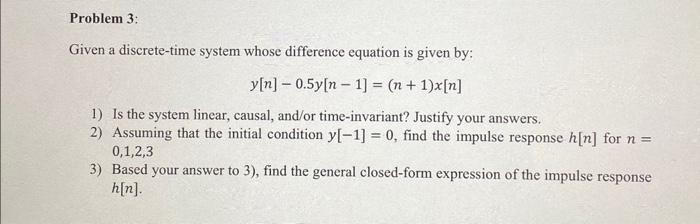 Solved Given a discrete-time system whose difference | Chegg.com