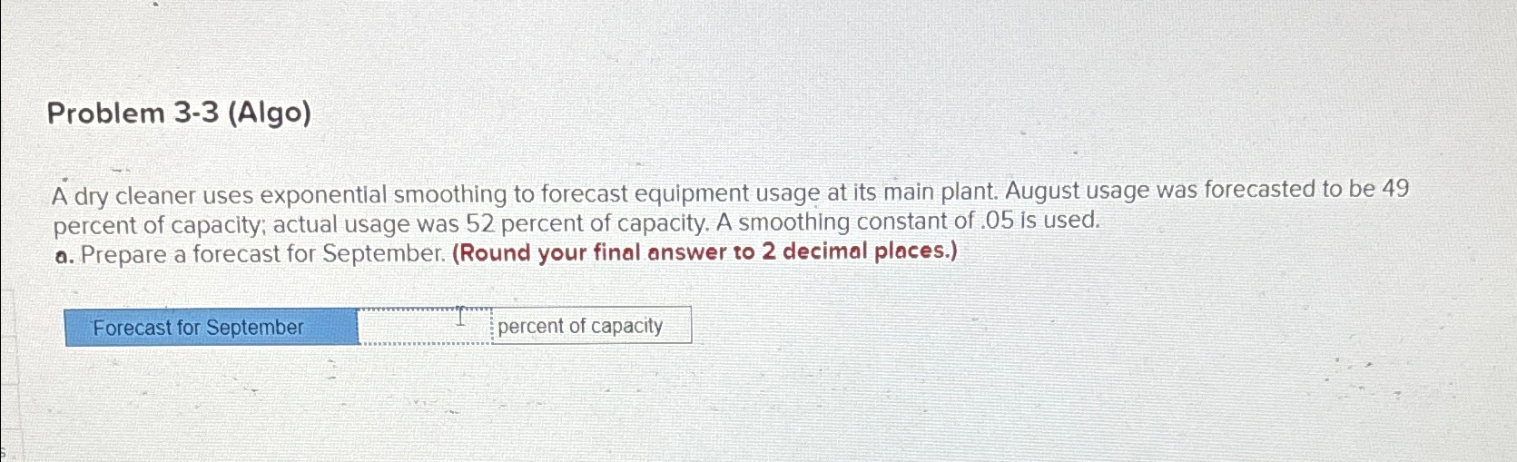 Solved Problem 3-3 (Algo)A˙ ﻿dry cleaner uses exponential | Chegg.com