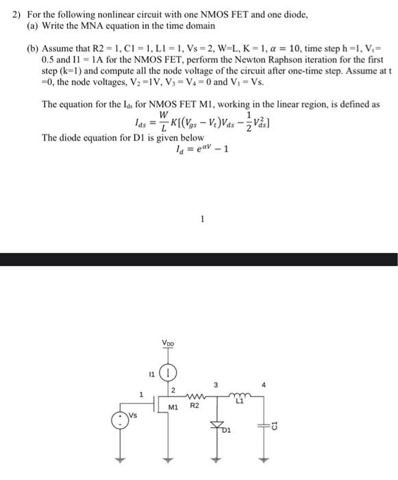 Solved For the following nonlinear circuit with one NMOS FET | Chegg.com