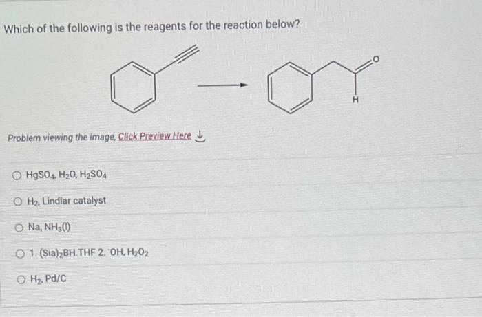 Solved Which of the following is the reagents for the | Chegg.com