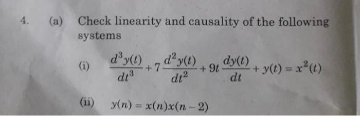 Solved 4. (a) Check linearity and causality of the following | Chegg.com