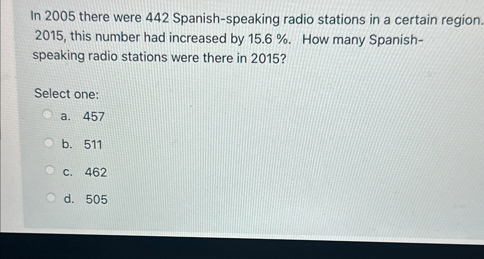 Solved In 2005 ﻿there were 442 ﻿Spanish-speaking radio | Chegg.com