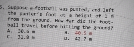 Solved Suppose a football was punted, and left the punter's | Chegg.com