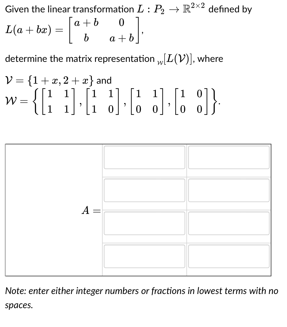 Given the linear transformation L:P2→R2×2 ﻿defined | Chegg.com