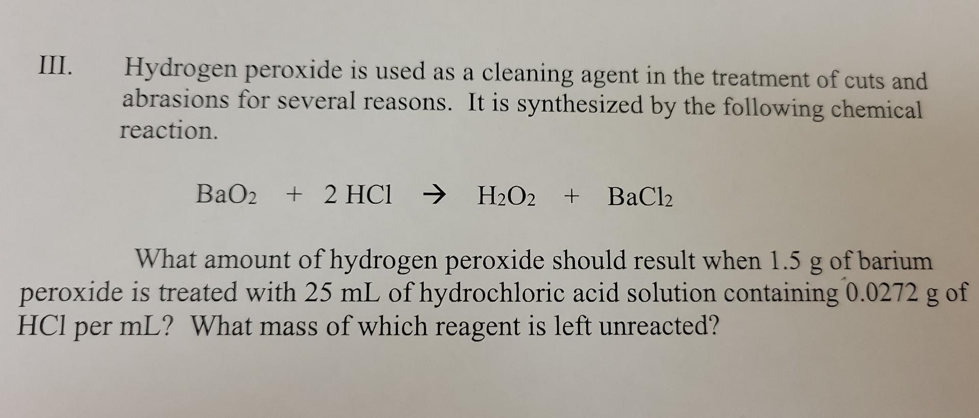 Solved III. Hydrogen peroxide is used as a cleaning agent in | Chegg.com