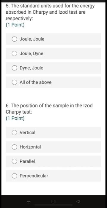 Solved 1. In the Izod test, the hammer hits the material | Chegg.com