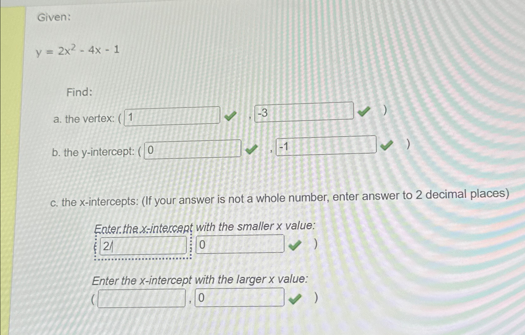 Solved Given:y=2x2-4x-1Find:a. ﻿the vertex:b. ﻿the | Chegg.com
