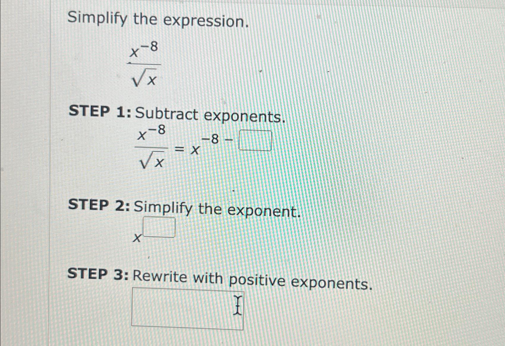 Solved Simplify the expression.x-8x2STEP 1: Subtract | Chegg.com