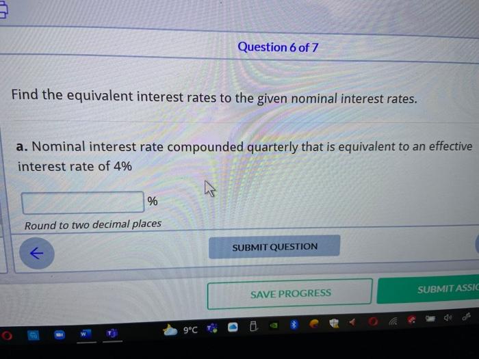 Solved Question 6 of 7 Find the equivalent interest rates to | Chegg.com